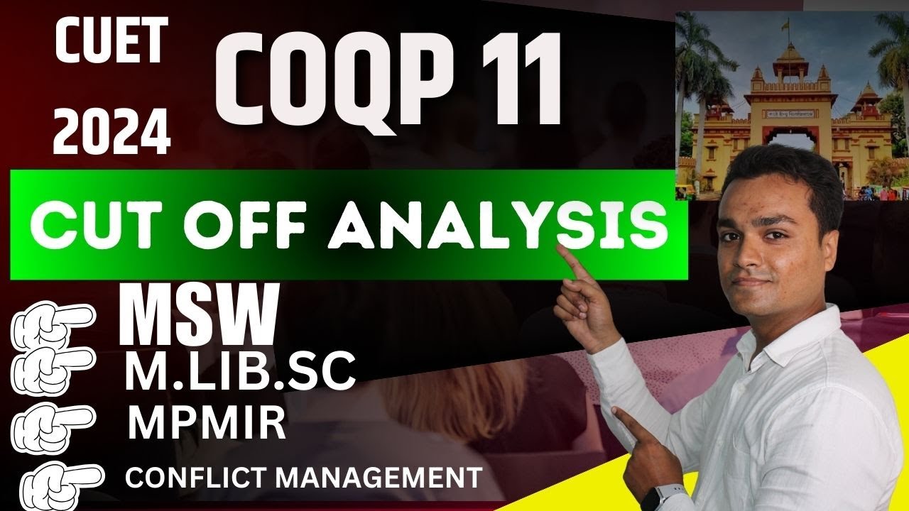 COQP11 CUT OFF ANALYSIS|MSW CUT OFF कितना जाएगा 🔥🔥CUET PG llb cut off ...