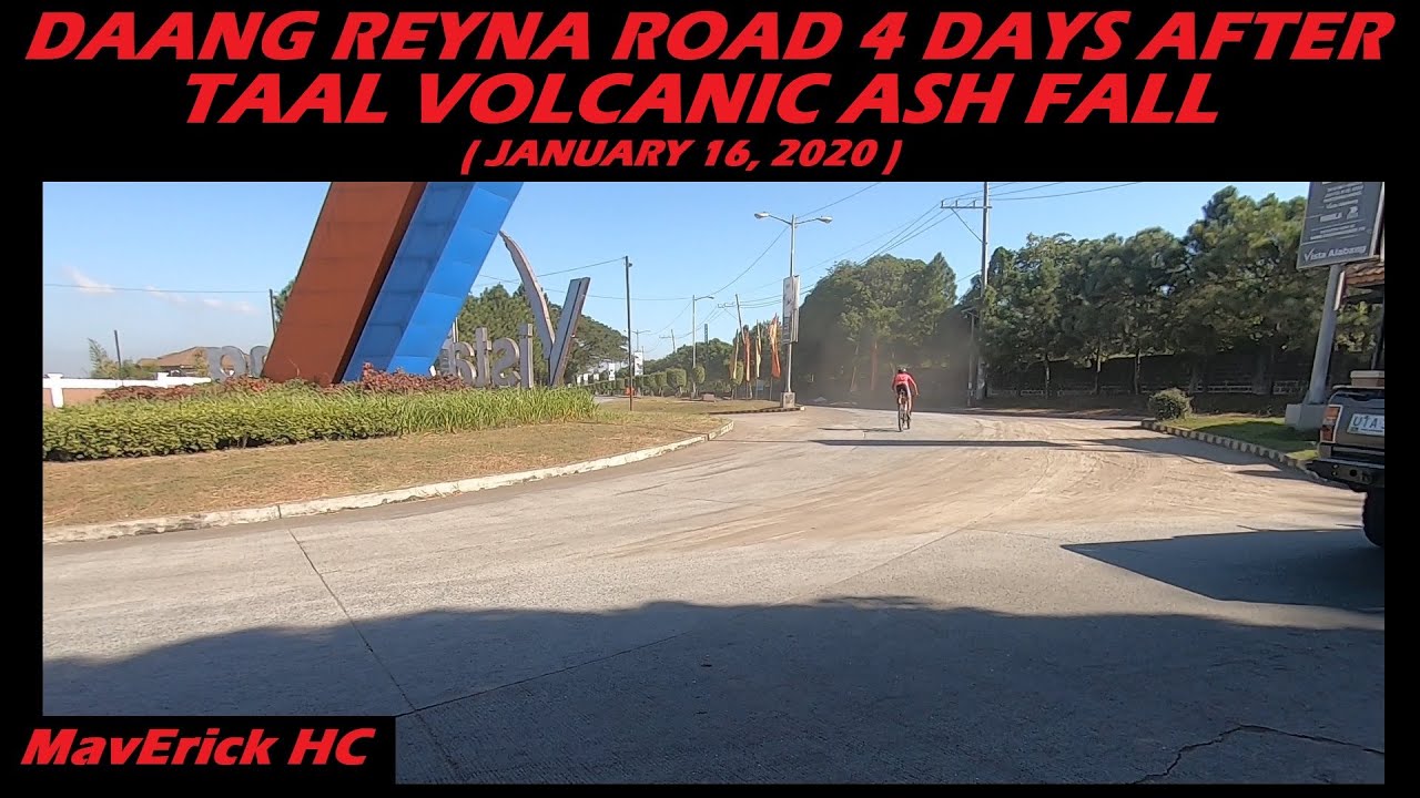 DAANG REYNA ROAD 4 DAYS AFTER TAAL VOLCANIC ASH FALL(JANUARY 16, 2020 ...