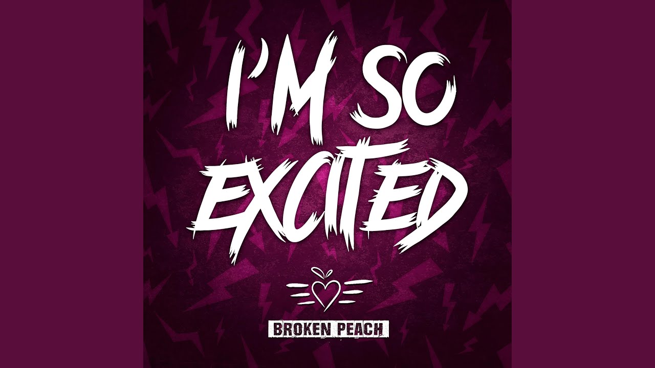 I'm So Excited - YouTube