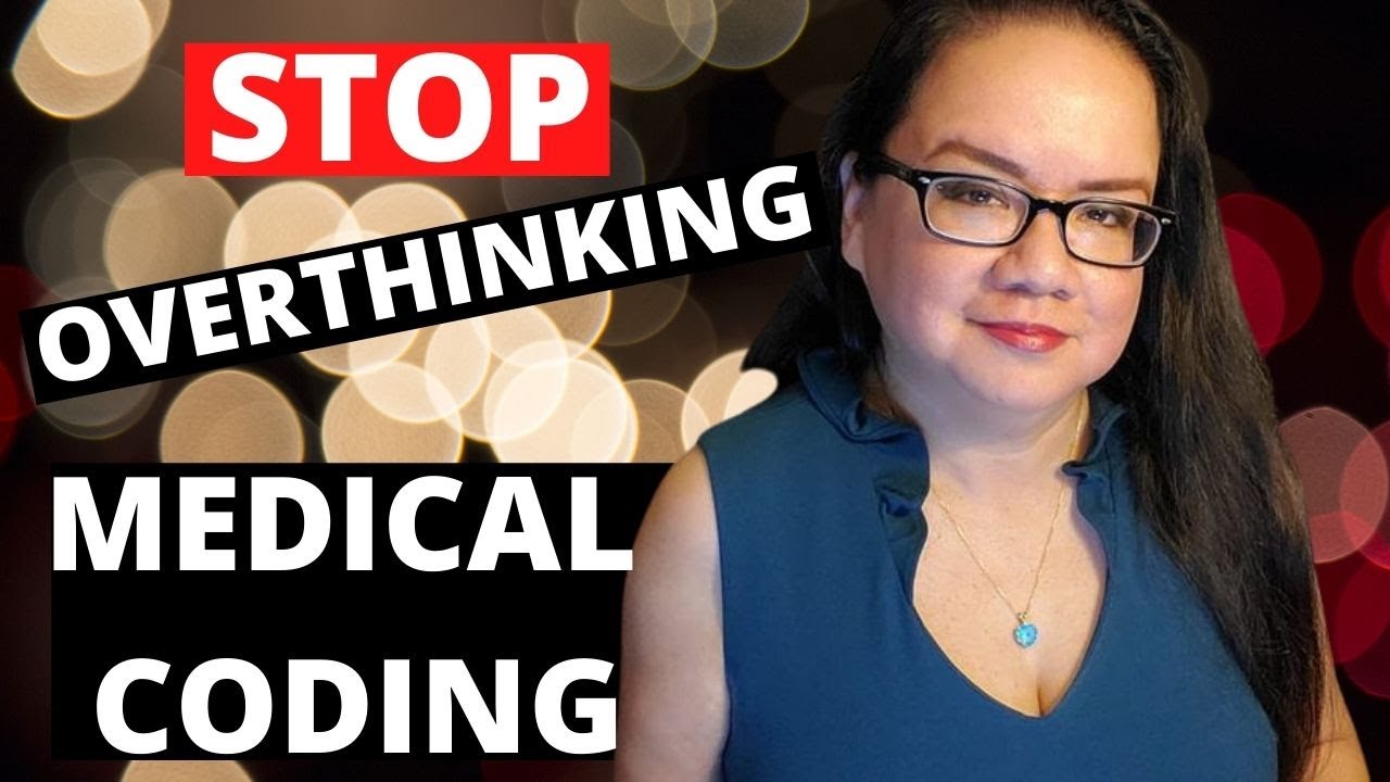 MOTIVATION MONDAY STOP OVERTHINKING MEDICAL CODER | MEDICAL CODING WITH ...