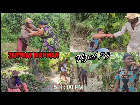 ZANTRAY MANMAN EPIZOD 70 SAVALSON JENNY MAGARÈT JOSLINE MALIS MAN MAMA ...
