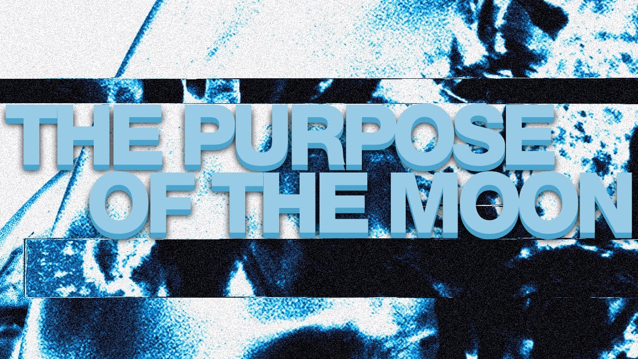 Lower Definition - The Purpose Of The Moon - YouTube