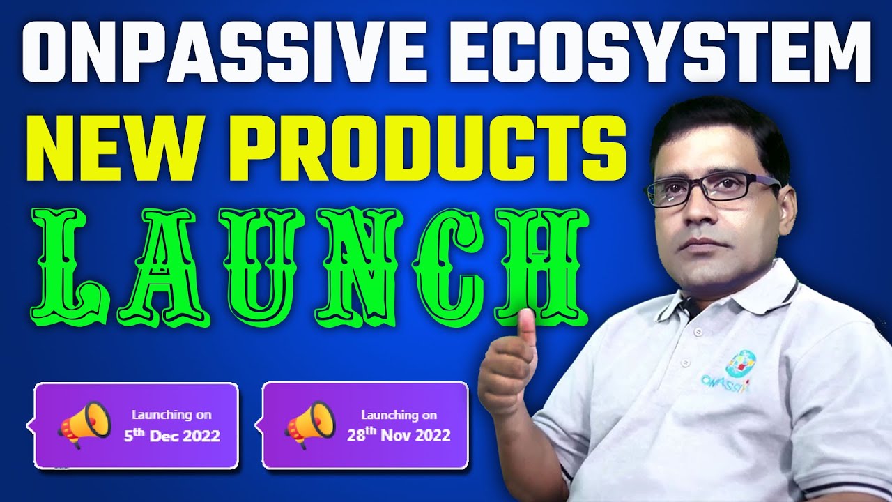 Onpassive New Update Today बड़ी खुशखबरी Onpassive Ecosystem Products ...