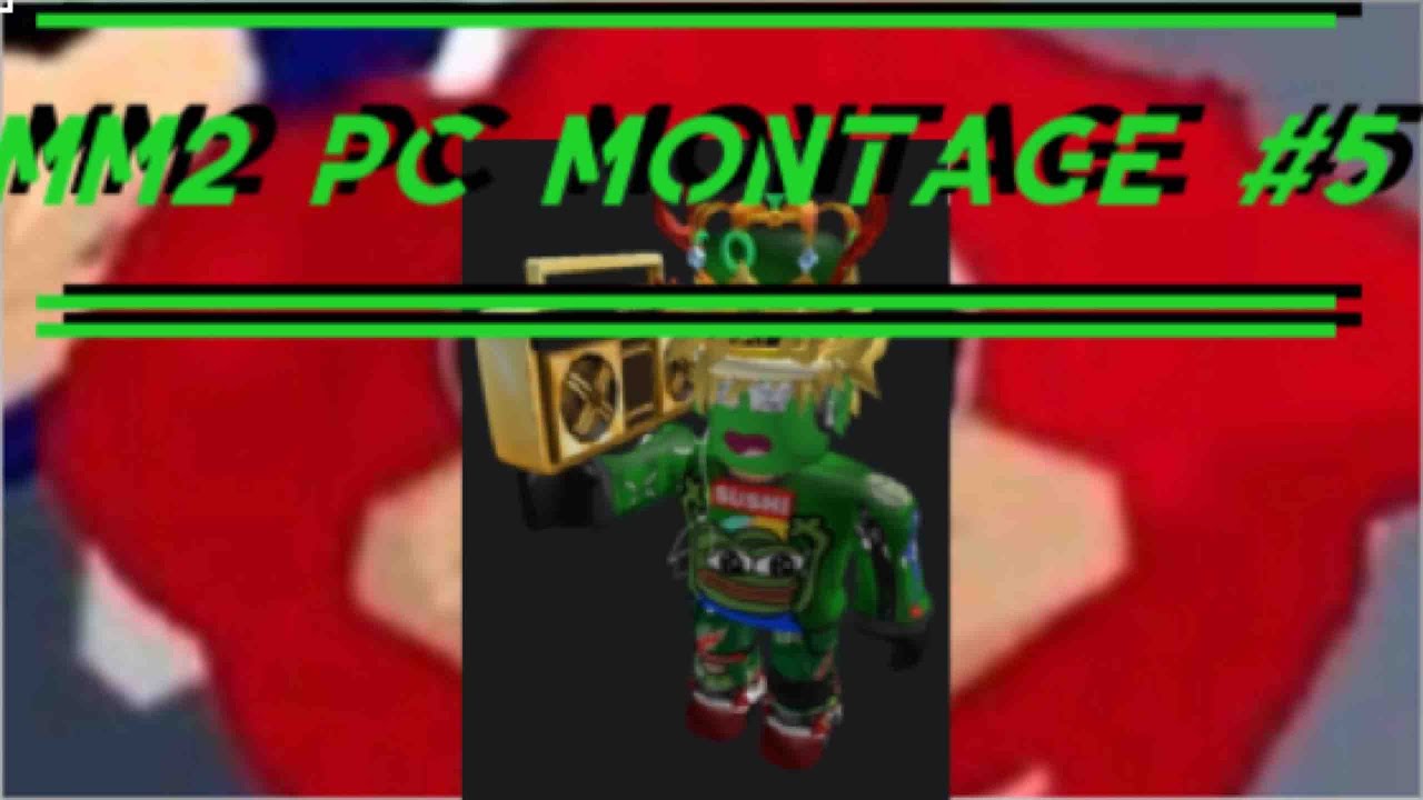 [MM2] pc montage #5 👀 - YouTube