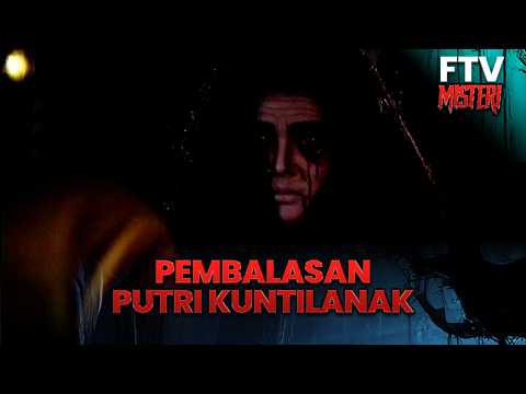 Pembalasan Putri Kuntilanak | FTV Misteri