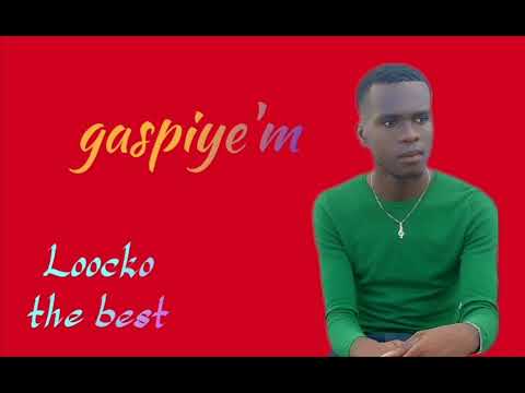 Gaspiye m by Loocko the best