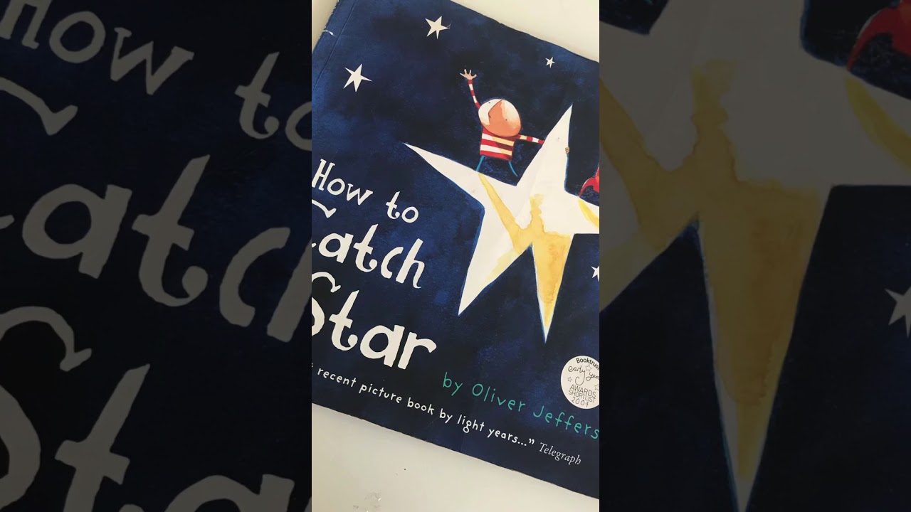 How To Catch a Star by Oliver Jeffers - YouTube