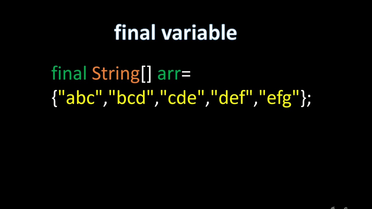 What is final variable in java | what can be changed and what can not ...