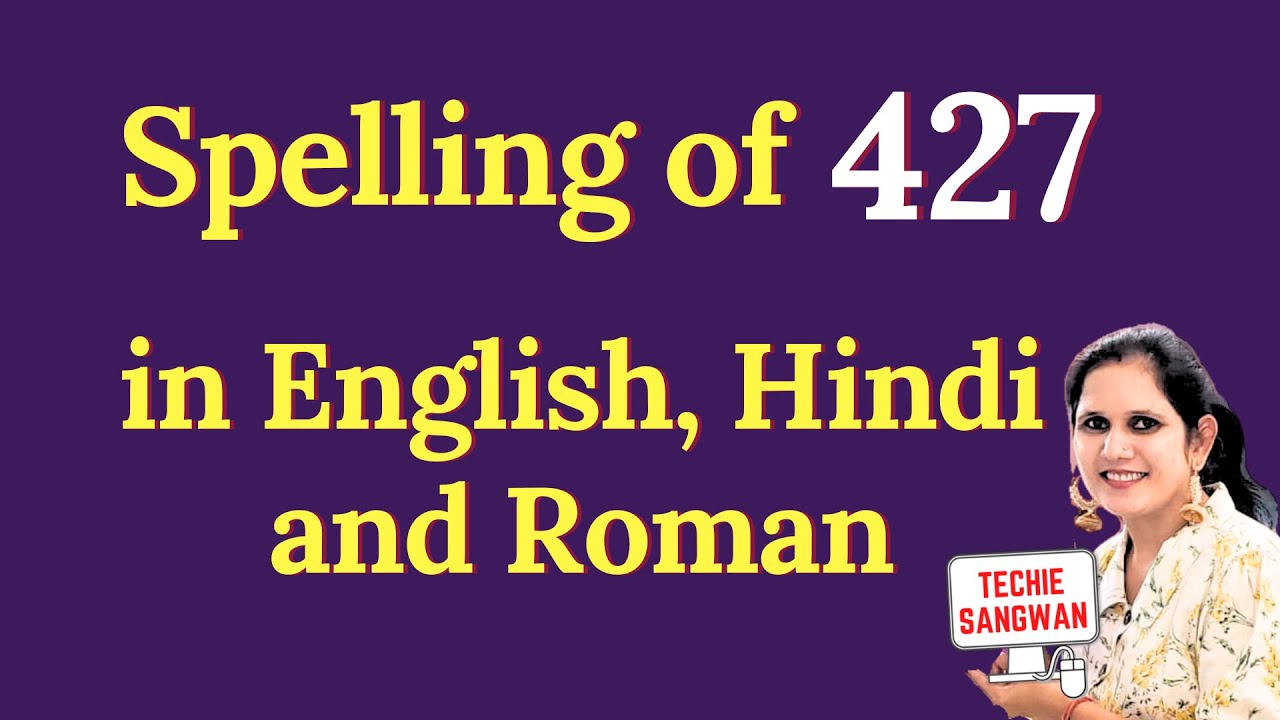 427 ko english mein kya bolte hain | 427 in words | 427 ki English ...