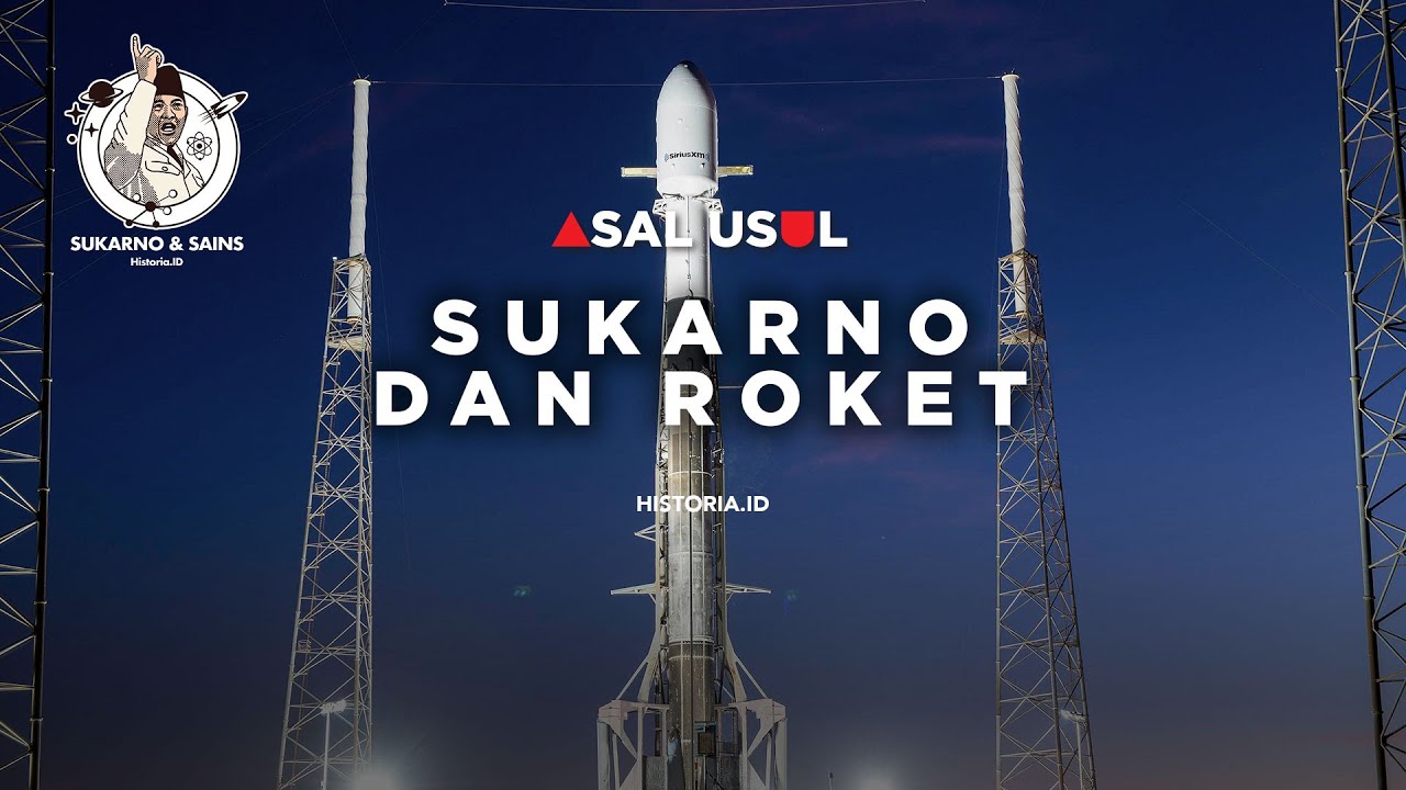 Sukarno dan Roket | HISTORIA.ID - YouTube