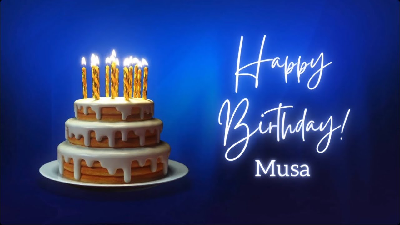 Musa birthday song-Birthday song for Musa - YouTube Music
