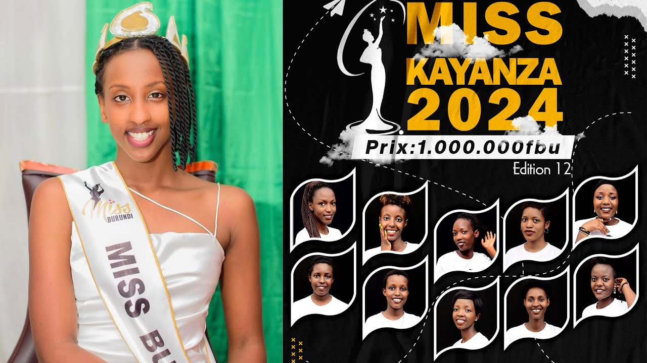 Abanyagihugu Bomu Ntara ya KAYANZA Iyumvire Nawe Ukwo Biteguriye MISS ...
