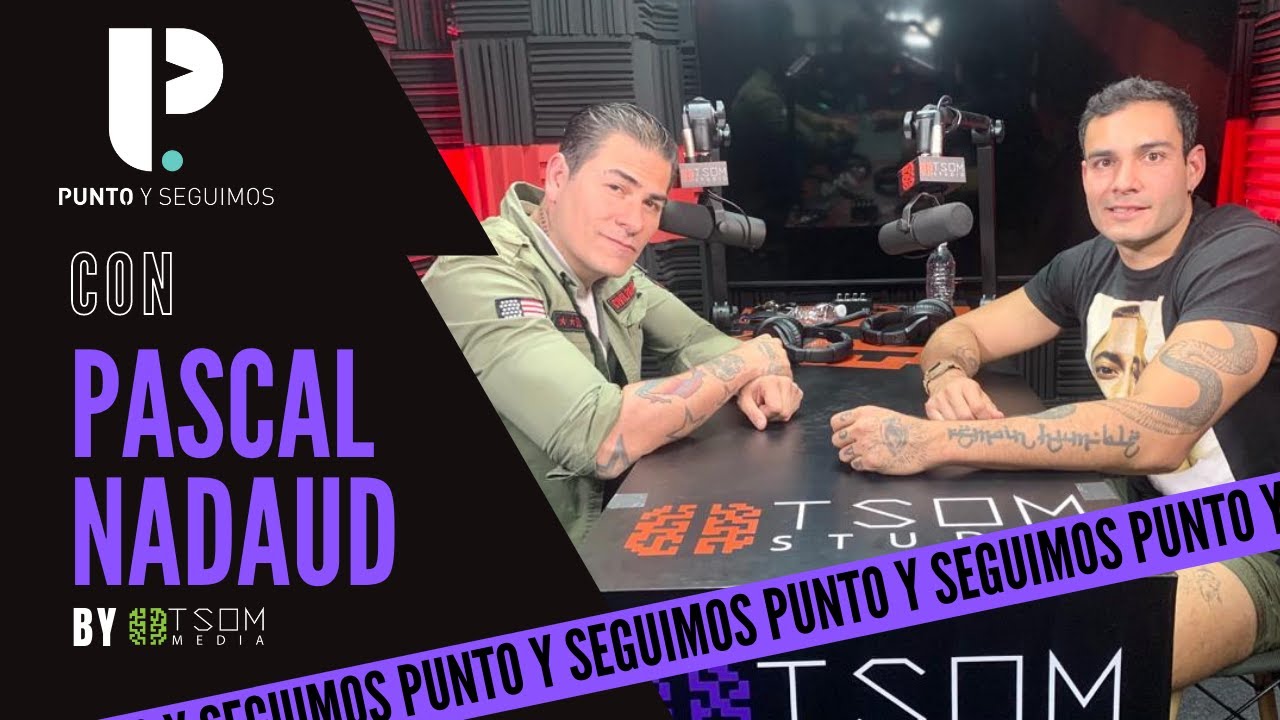 PUNTO Y SEGUIMOS #3 | PACO CHINTRO FT. PASCAL NADAUD | TSOM media - YouTube