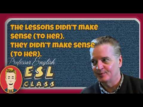 Does that make sense? Practice the phrase “make sense' understand it ...