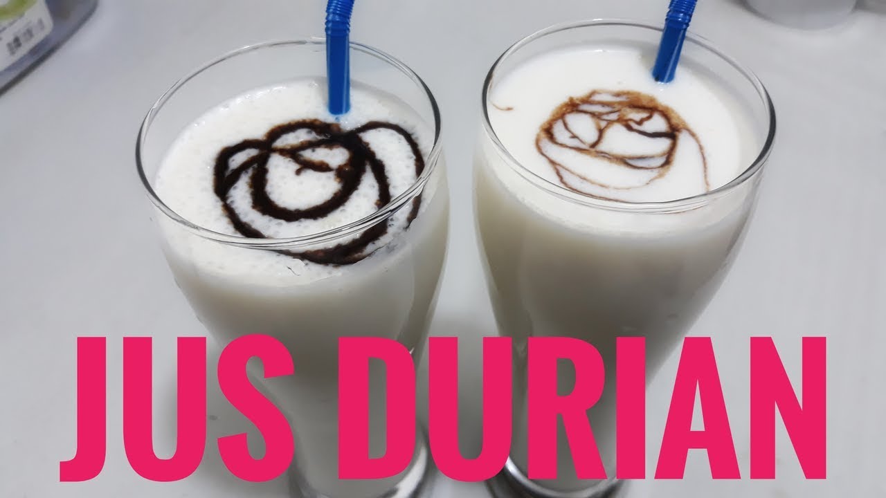 HOW TO MAKE DURIAN JUICE| JUS DURIAN - YouTube