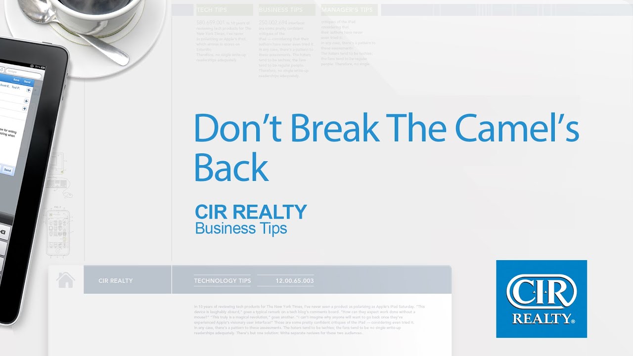 Don't Break the Camel's Back - CIR REALTY Business Tip - YouTube