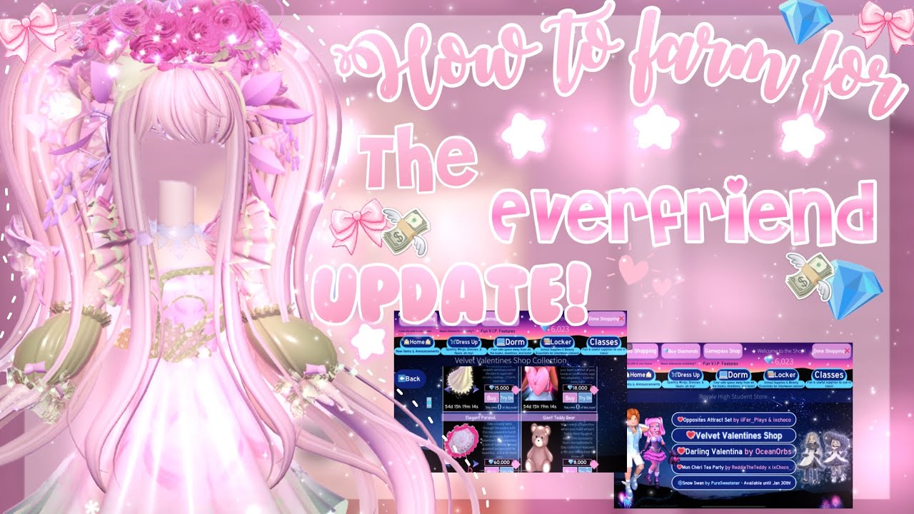 HOW TO FARM FOR THE NEW EVERFRIEND UPDATE! (Roblox Royale High) - YouTube
