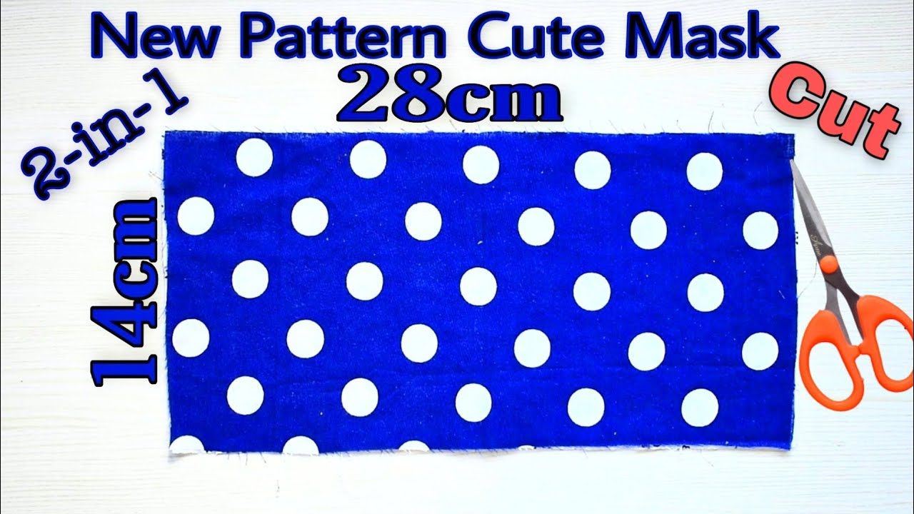 Very Easy New Style Cute Mask - Face Mask Sewing Tutorial - New Pattern ...