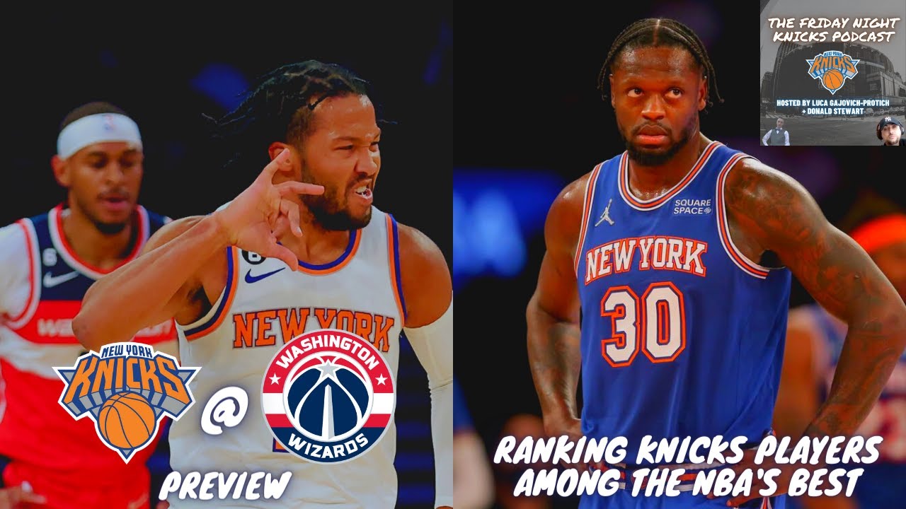 🔴 LIVE! KNICKS @ WIZARDS Preview, Ranking Players Among NBAs Best ...