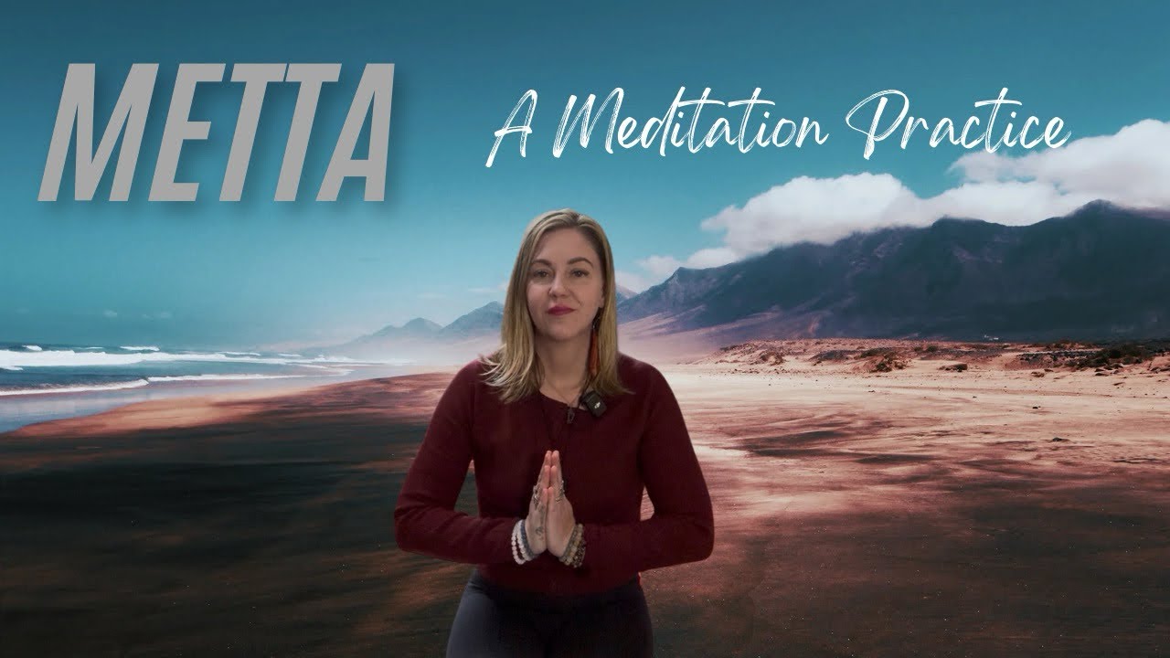 Metta- A Meditation Practice - YouTube