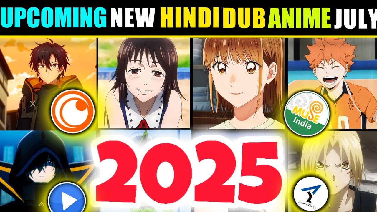 All Upcoming Hindi Dub Anime Of July 2025 🤩 | Top 12+ Upcoming Hidni ...