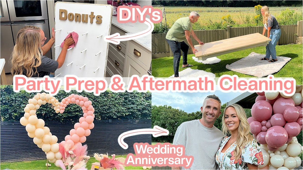 PARTY PREP + Huge Aftermath Clean Up! DIY Party at Home for our Wedding ...