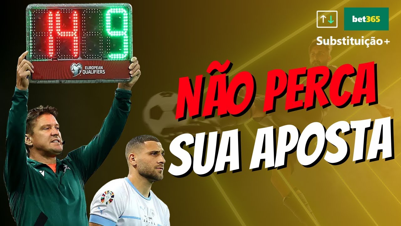 PROMOÇÃO SUBSTITUIÇÃO+ BET365: como funciona para aumentar suas chances ...