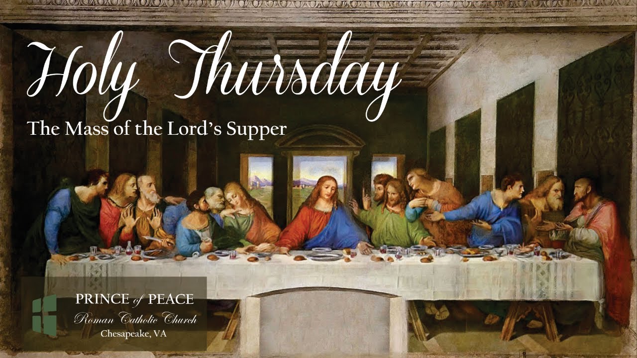3-28-2024 -Holy Thursday -Evening Mass of the Lord’s Supper - YouTube