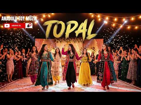 TOPAL 🔥 | Ankara Oyun Havası  💃🕺 | En Hareketli Düğün & Eğlence Şarkısı