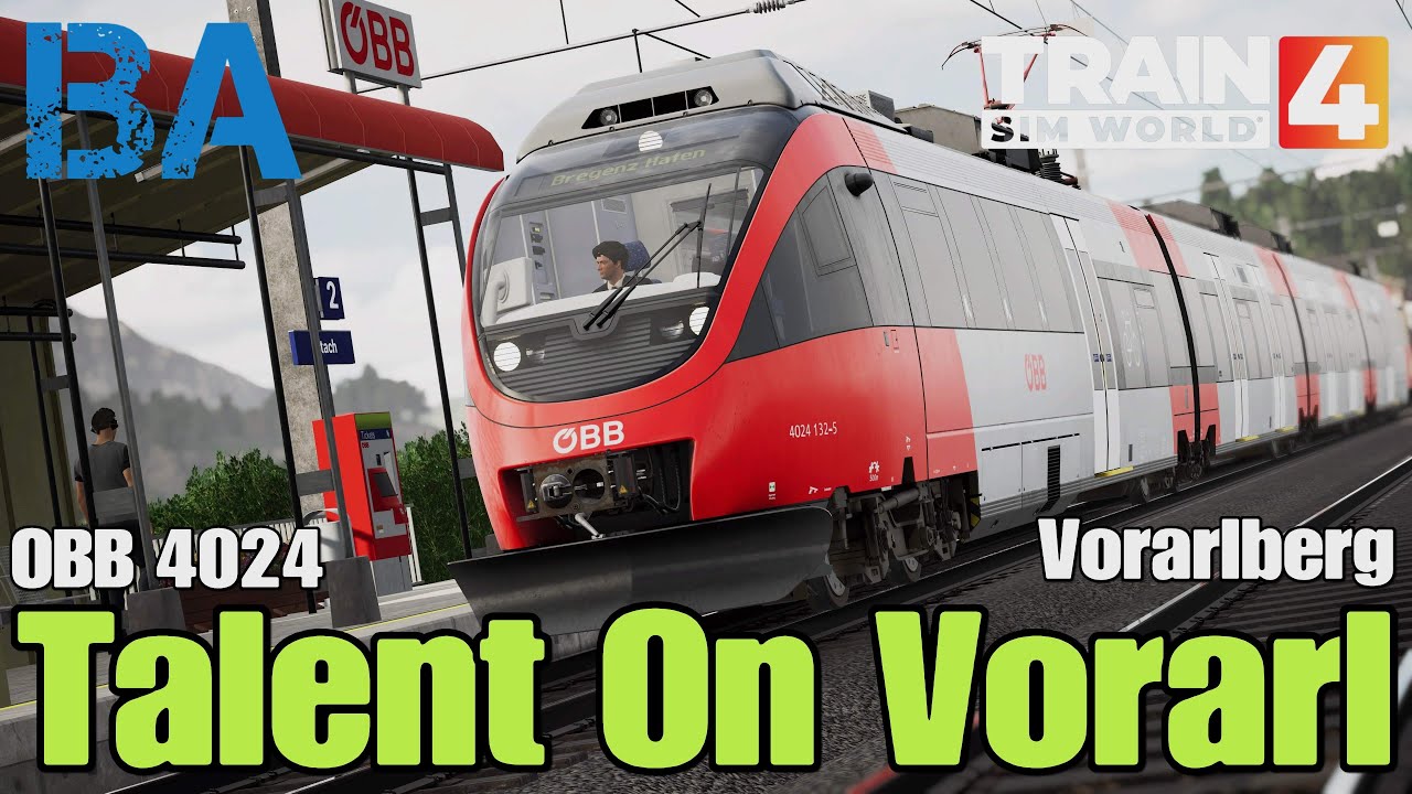 Talent On Vorarl - OBB 4024 - Vorarlberg - Train Sim World 4 - YouTube