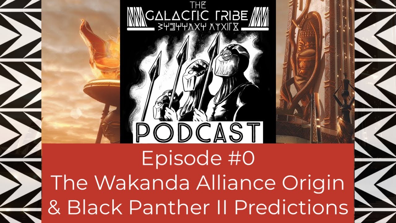 The Wakanda Alliance Origin & Black Panther II Predictions! | The ...