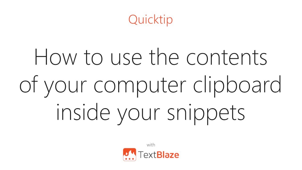 How to use the contents of your computer clipboard inside Text Blaze ...
