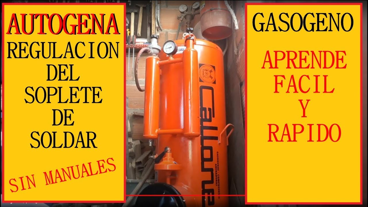 como soldar con AUTOGENA, como regular el soplete facil y sin saber ...