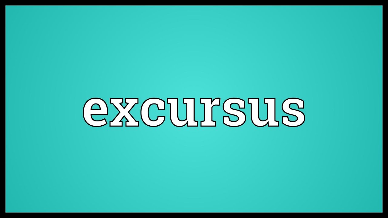 Excursus Meaning - YouTube