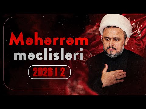 Məhərrəm Məclisləri 2 - Hacı Ələmdar Qiyasov - 2026