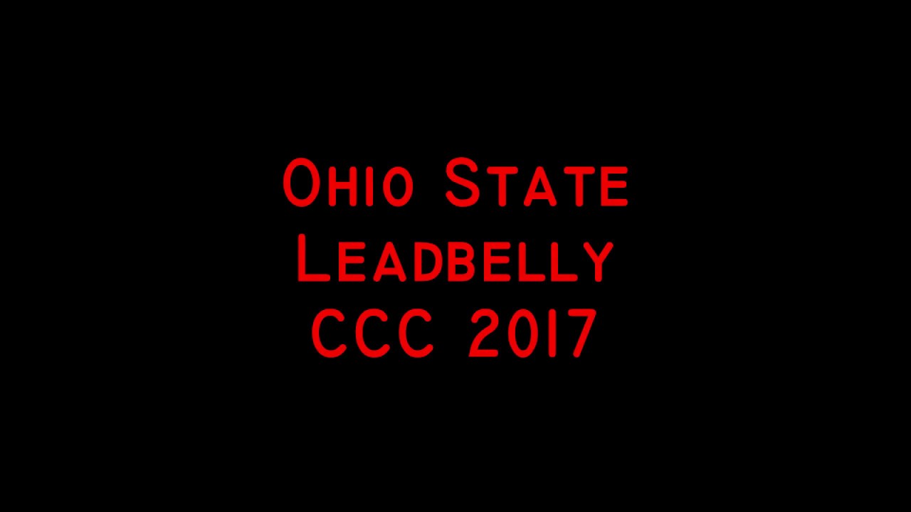 CCC 2017 - Ohio State Leadbelly - YouTube