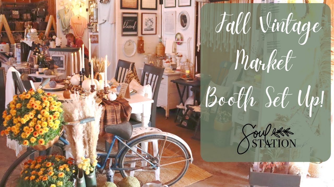 Fall Vintage/Antique Booth Set Up! - YouTube