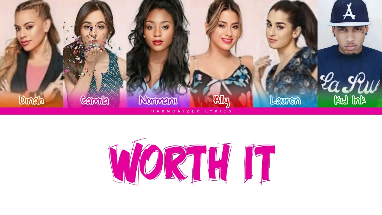 Fifth Harmony - Worth It ft. Kid Ink (Color Coded Lyrics) | Harmonizer Lyrics - YouTube