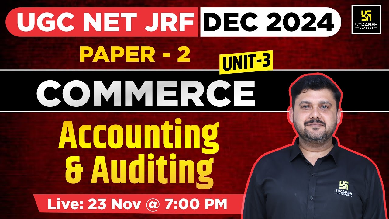 UGC NET JRF DEC 2024 | Commerce | Paper 2 | Accounting & Auditing | UGC NET JRF | By Yogesh Sir ...