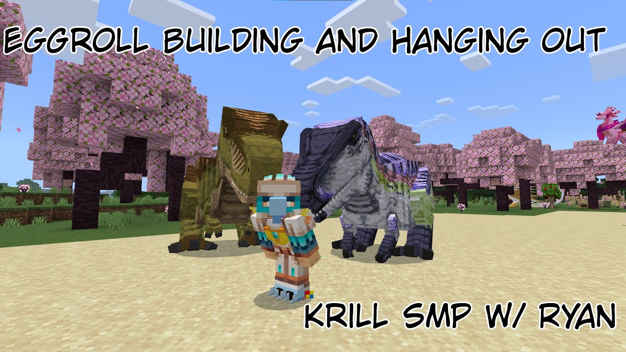 Eggroll Building and Hanging out // Krill SMP W/ Ryan - YouTube