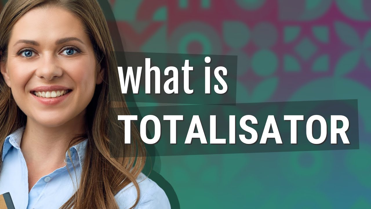 Totalisator | meaning of Totalisator - YouTube