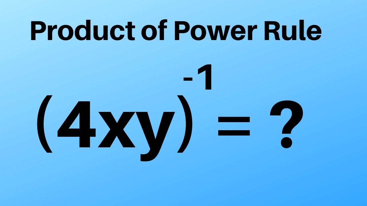 Product Of Powers Rule Properties Of Exponents YouTube