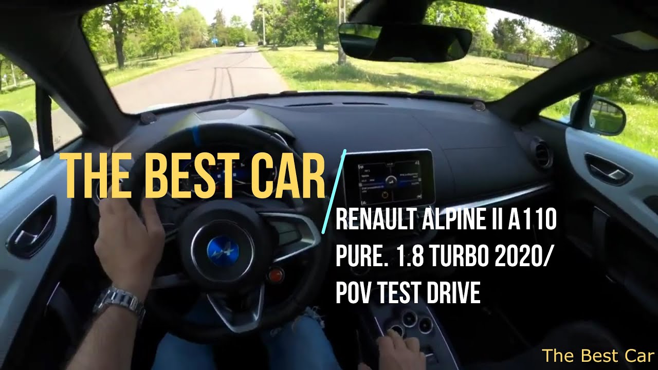Renault Alpine II A110 Pure. 1.8 TURBO 2020 | POV Test Drive - YouTube