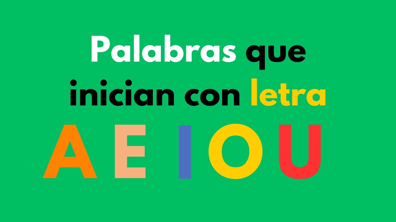 Palabras que inician con la letra A | Aprende a leer y escribir ...