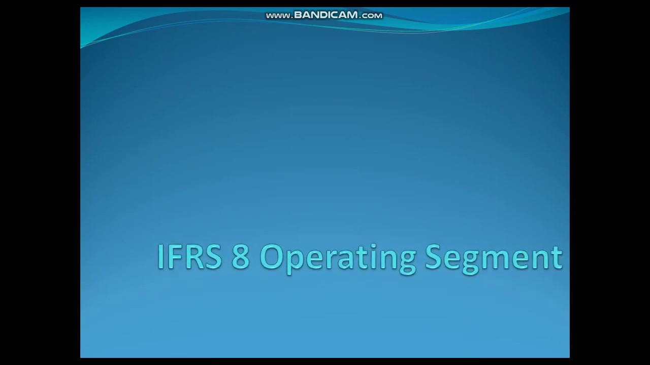 IFRS 8 Operating Segments - YouTube