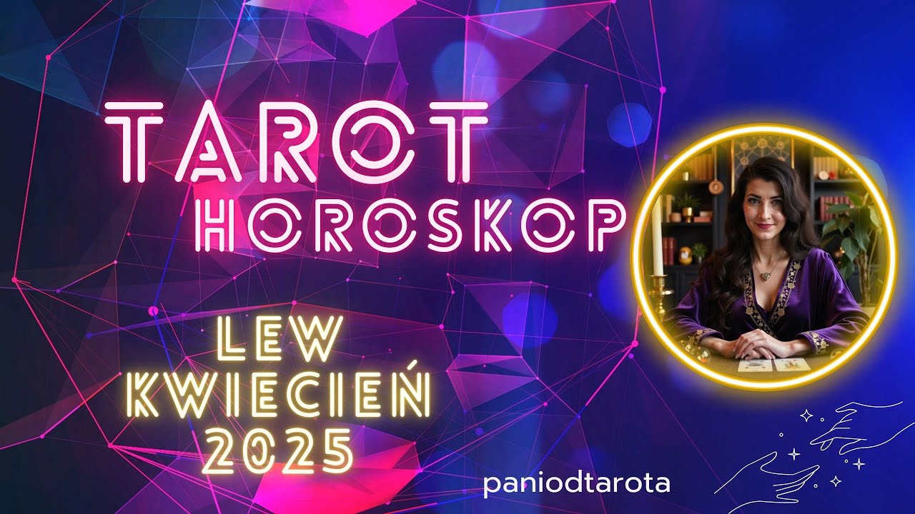 TAROT DLA LWA (HOROSKOP LEW) - KWIECIEŃ 2025 - Polegaj na konkretach i słuchaj intuicji #tarot ...