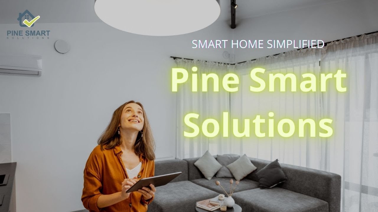 Pine Smart Solution - Smart Home Simplified - YouTube