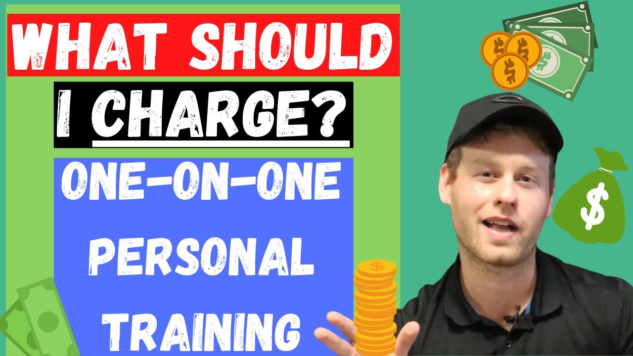 What Should I Charge For One on One Personal Training YouTube what-should-i-charge-for-one-on-one-personal-training-youtube