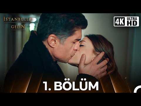 İstanbullu Gelin 1. Bölüm - 4K
