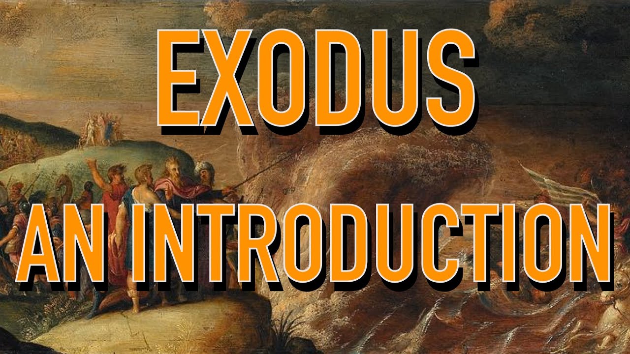 Exodus - An Introduction - YouTube